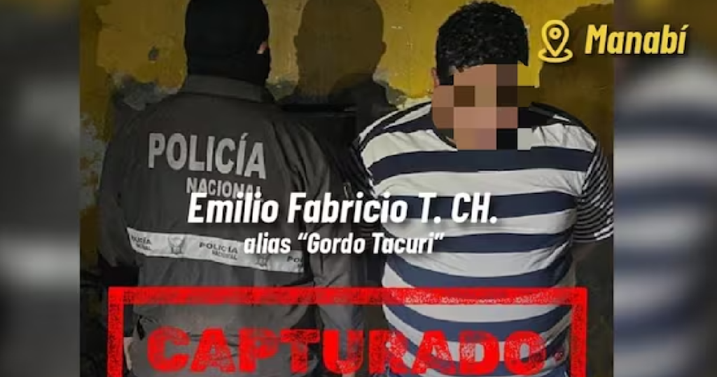 Detienen en Manabí a alias ‘Gordo Tacuri’, presunto integrante de ‘Los ...